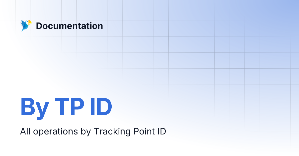 By TP ID | Documentation