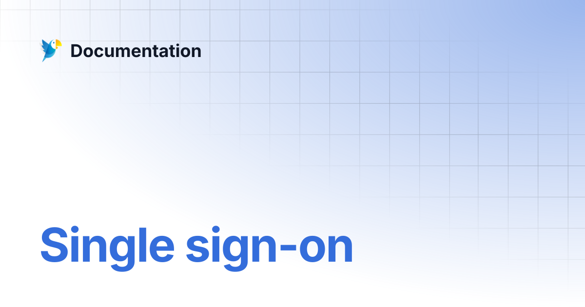 Single sign-on | Documentation